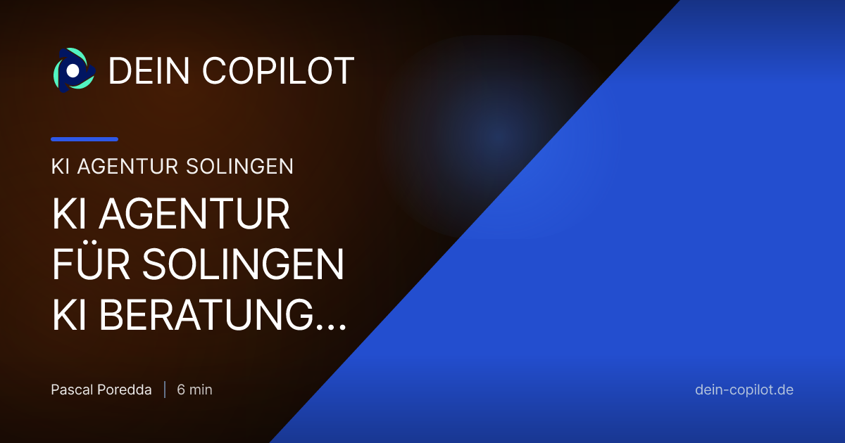 KI Agentur für Solingen - KI Beratung & Workshops | DeinCopilot